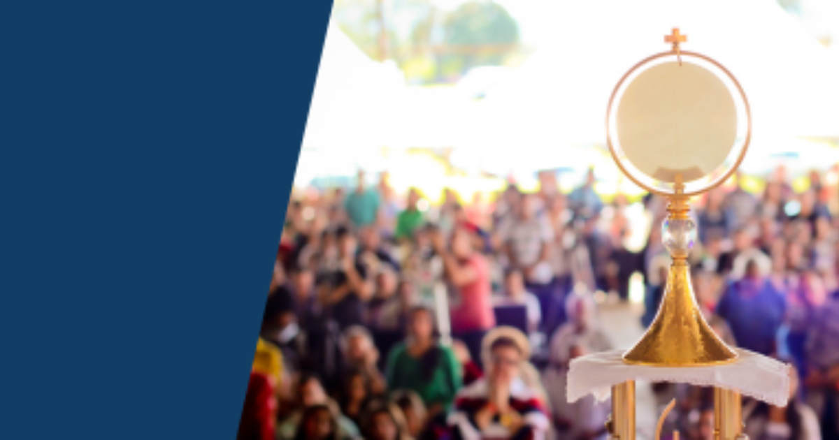 Eucharist: The Heartbeat of a Next… | Catholic Leadership Institute